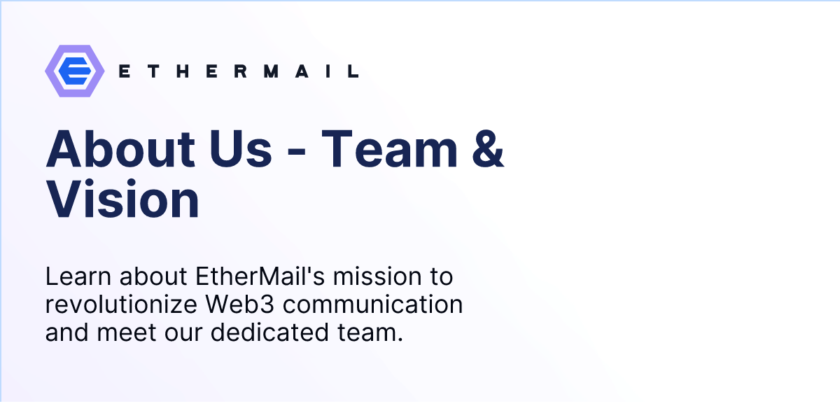 About Us - Team & Vision | EtherMail