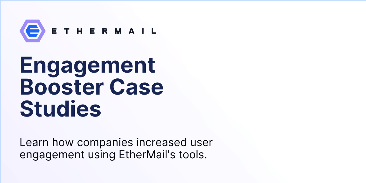 Engagement Booster Case Studies | EtherMail