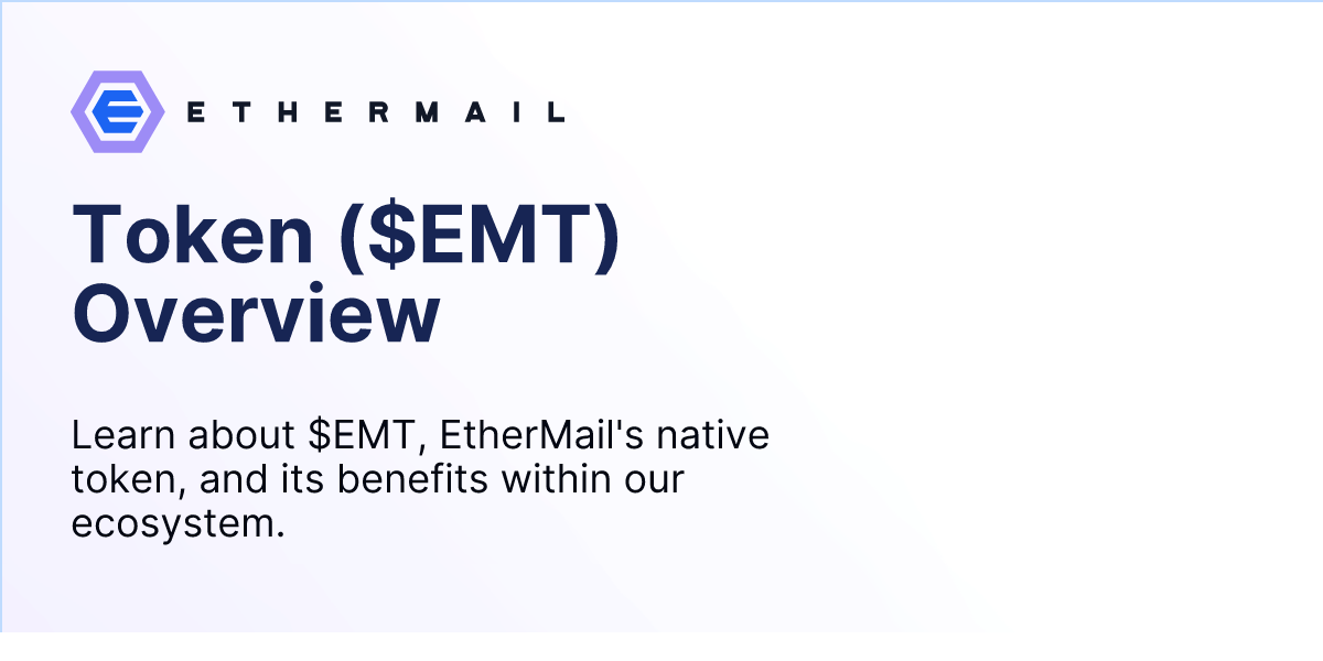 Token ($EMT) Overview | EtherMail