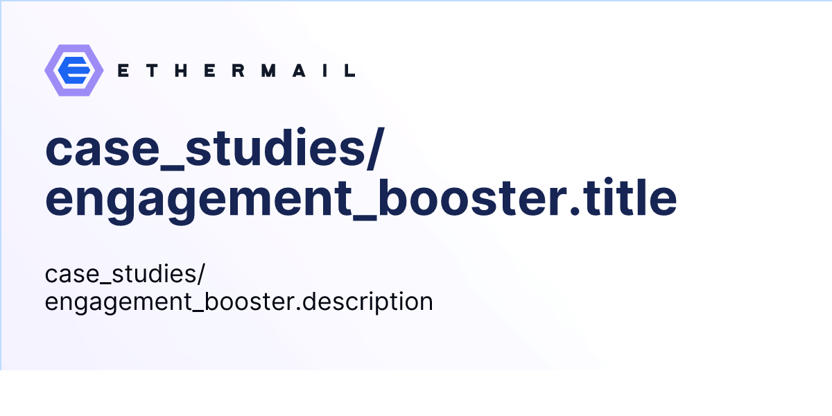 case_studies/engagement_booster.title | EtherMail
