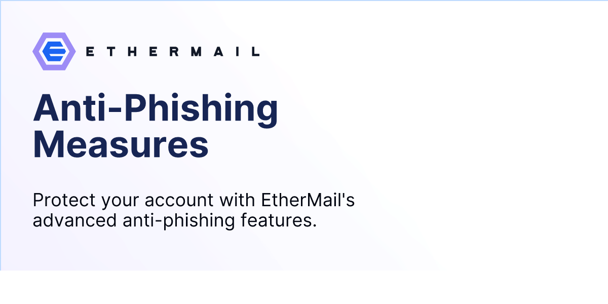 Anti-Phishing Measures | EtherMail